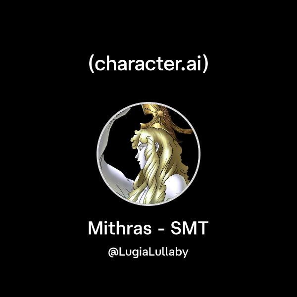 Chat with Mithras - SMT | character.ai | AI Chat, Reimagined–Your Words. Your World.