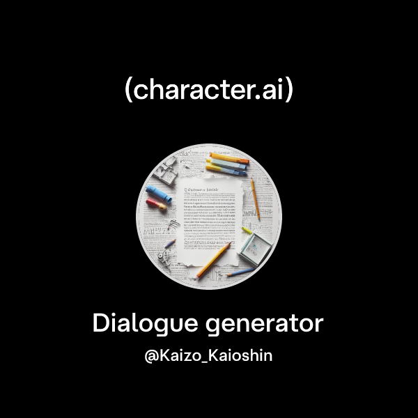 Chat with Dialogue generator | character.ai | AI Chat, Reimagined–Your ...
