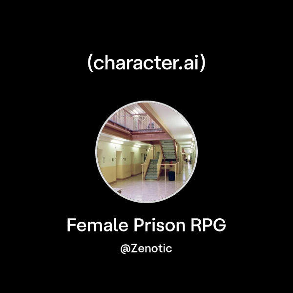 Chat with Female Prison RPG | character.ai | AI Chat, Reimagined–Your Words. Your World.