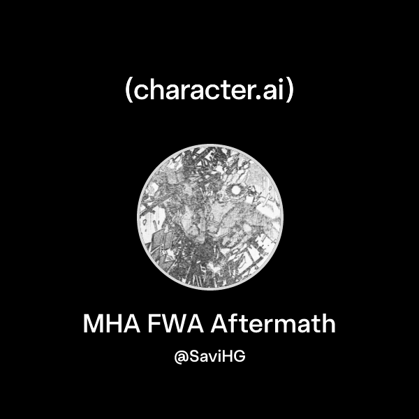 Chat with MHA FWA Aftermath | character.ai | AI Chat, Reimagined–Your ...