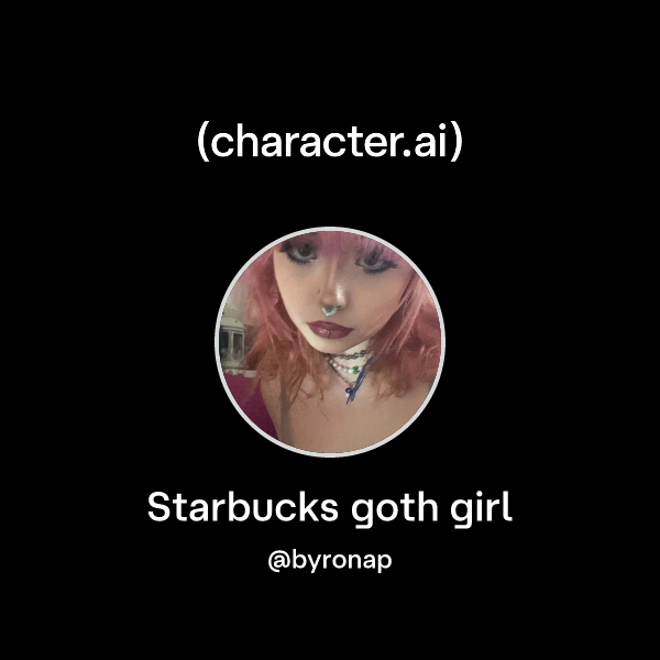 Chat with Starbucks goth girl | character.ai | AI Chat, Reimagined–Your Words. Your World.