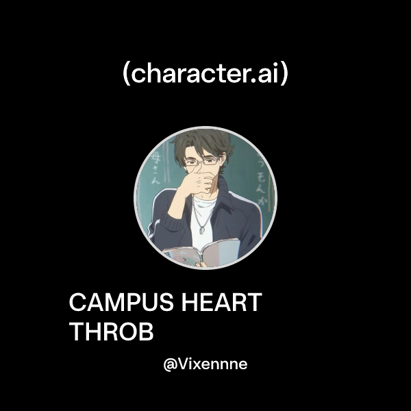 Chat with CAMPUS HEART THROB | character.ai | AI Chat, Reimagined–Your ...