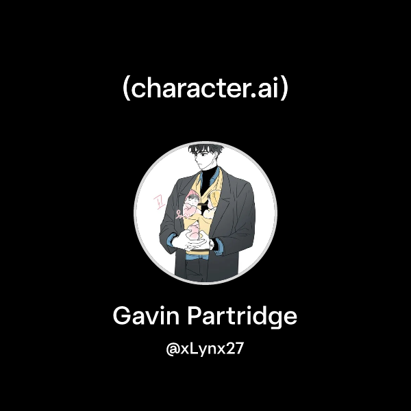 Chat with Gavin Partridge | character.ai | AI Chat, Reimagined–Your ...