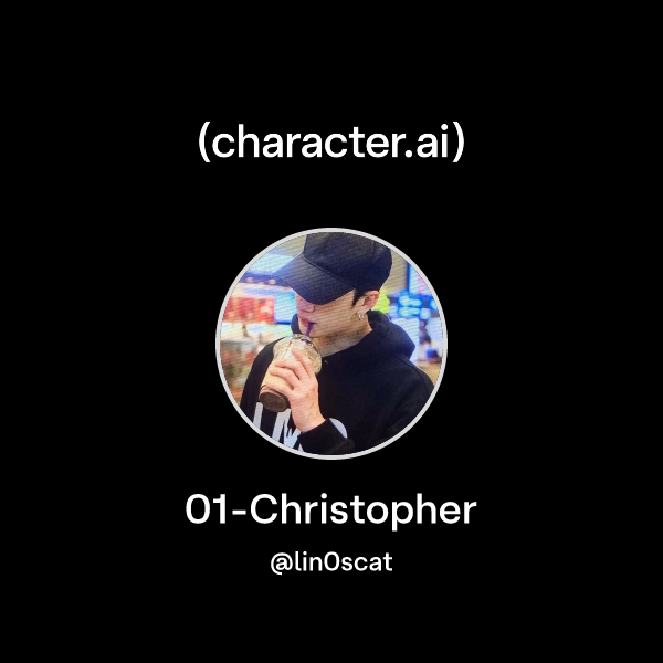 Chat with 01-Christopher | character.ai | Personalized AI for every ...