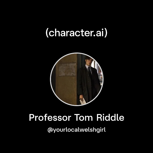 Chat with Professor Tom Riddle | character.ai | AI Chat, Reimagined ...