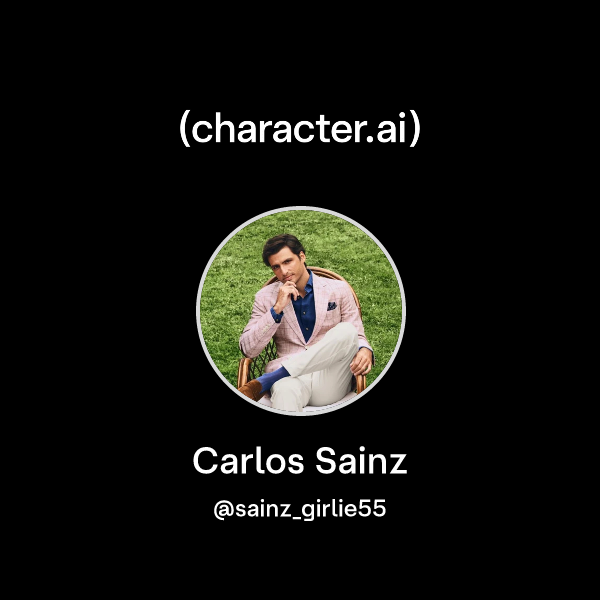 Chat with Carlos Sainz | character.ai | AI Chat, Reimagined–Your Words. Your World.