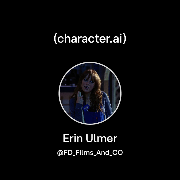Chat with Erin Ulmer | character.ai | AI Chat, Reimagined–Your Words ...