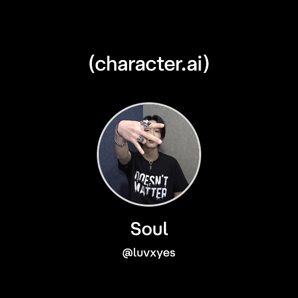 Chat with Soul | character.ai | Personalized AI for every moment of ...