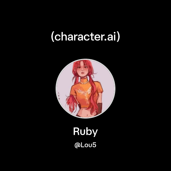 Chat with Ruby | character.ai | AI Chat, Reimagined–Your Words. Your World.