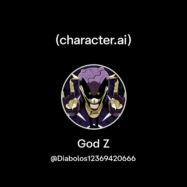 Chat with God Z | character.ai | Personalized AI for every moment of ...