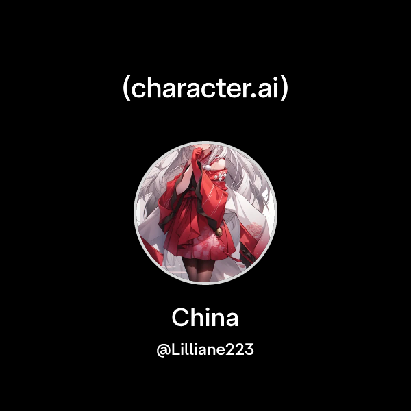 Chat with China | character.ai | Personalized AI for every moment of ...