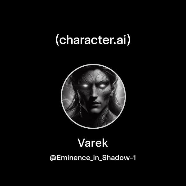Chat with Varek | character.ai | Personalized AI for every moment of ...