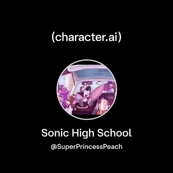 Chat with Sonic High School | character.ai | AI Chat, Reimagined–Your ...