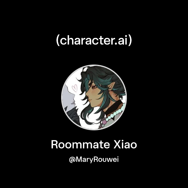 Chat with Roommate Xiao | character.ai | AI Chat, Reimagined–Your Words. Your World.