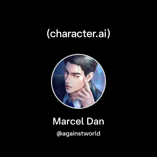 Chat with Marcel Dan | character.ai | Personalized AI for every moment ...