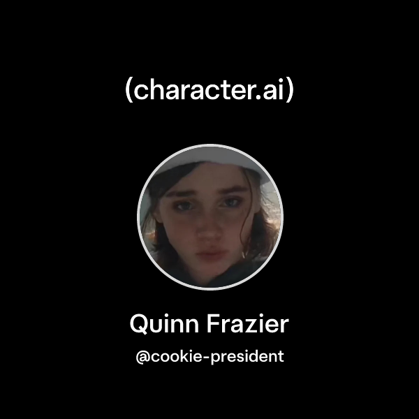 Chat with Quinn Frazier | character.ai | AI Chat, Reimagined–Your Words ...