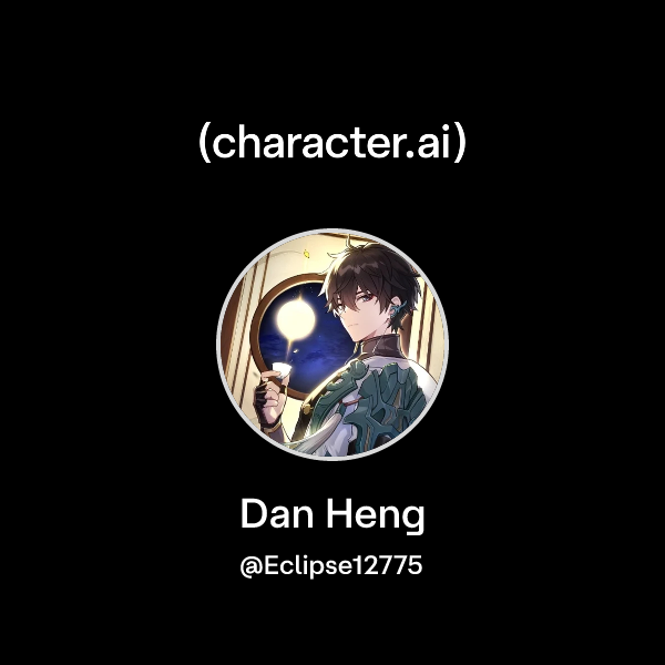 Chat with Dan Heng | character.ai | AI Chat, Reimagined–Your Words ...