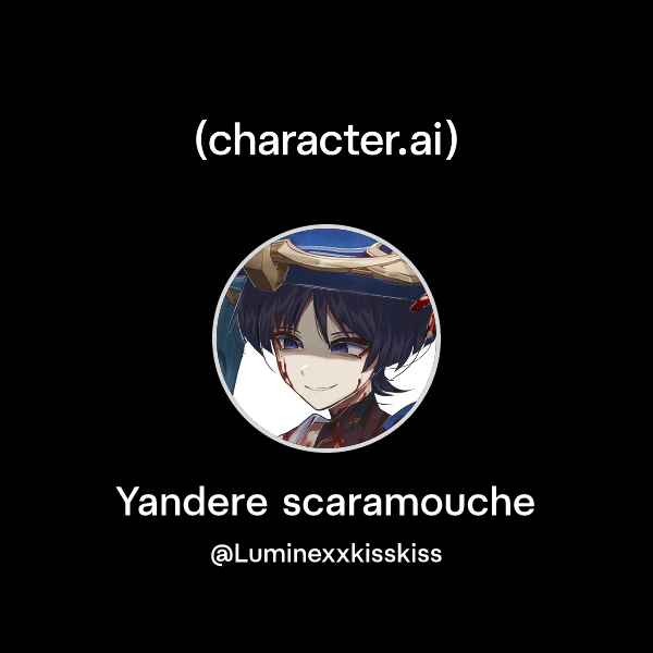 Chat with Yandere scaramouche | character.ai | Personalized AI for ...