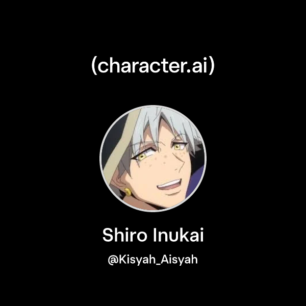 Chat with Shiro Inukai | character.ai | Personalized AI for every ...