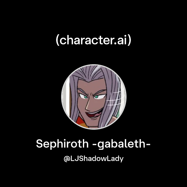 Chat with Sephiroth -gabaleth- | character.ai | Personalized AI for ...