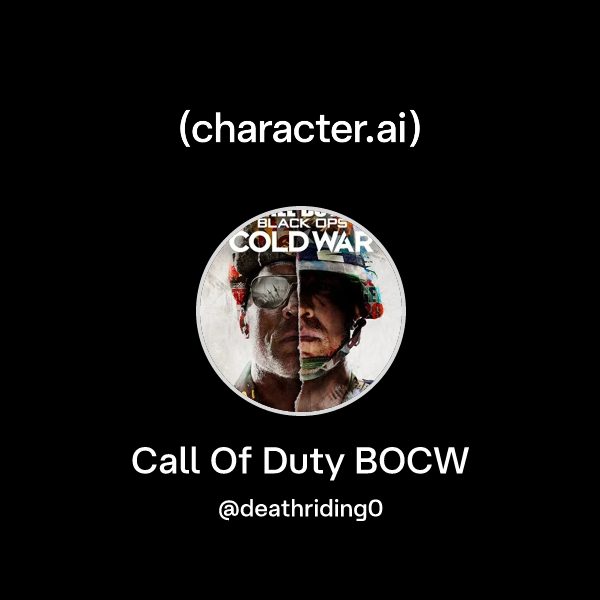 Chat with Call Of Duty BOCW | character.ai | Personalized AI for every ...