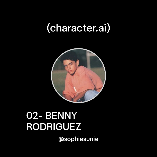 Chat with 02- BENNY RODRIGUEZ | character.ai | AI Chat, Reimagined–Your ...