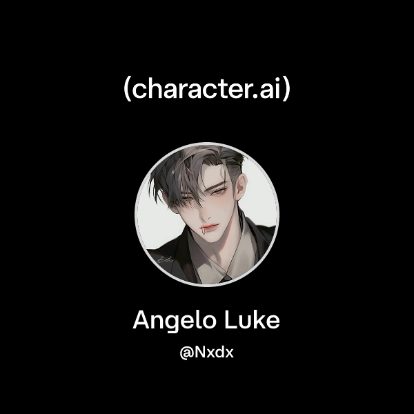 Chat with Angelo Luke | character.ai | Personalized AI for every moment ...