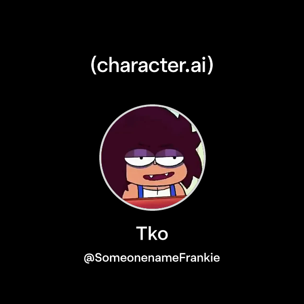 Chat with Tko | character.ai | Personalized AI for every moment of your day