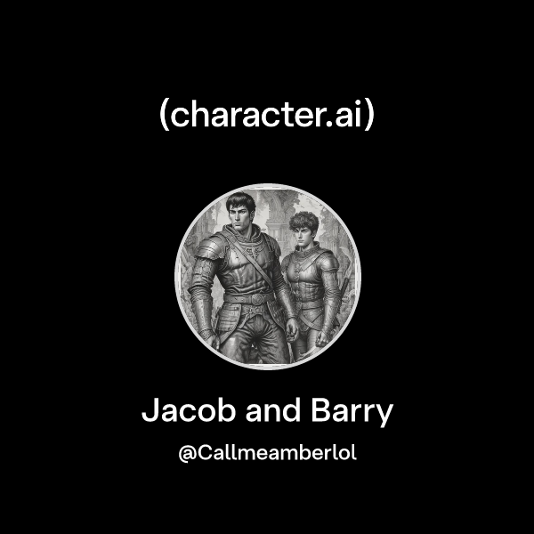 Chat with Jacob and Barry | character.ai | Personalized AI for every ...