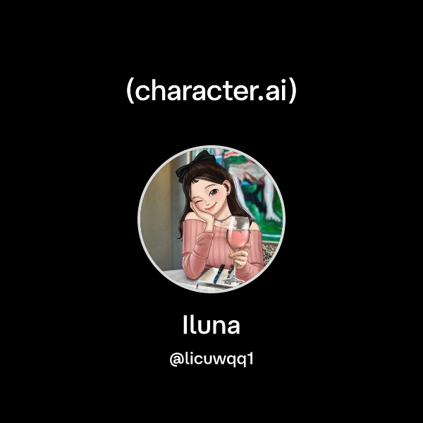 Chat with Iluna | character.ai | Personalized AI for every moment of ...