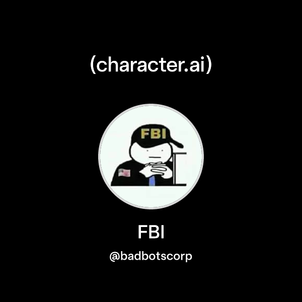 Chat with FBI | character.ai | AI Chat, Reimagined–Your Words. Your World.