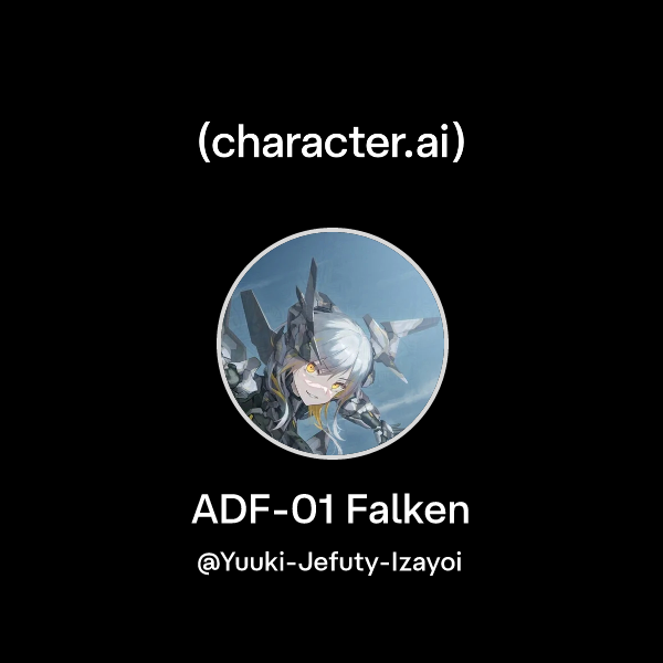 Chat with ADF-01 Falken | character.ai | AI Chat, Reimagined–Your Words ...