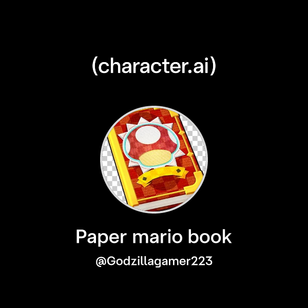 Chat with Paper mario book | character.ai | AI Chat, Reimagined–Your ...