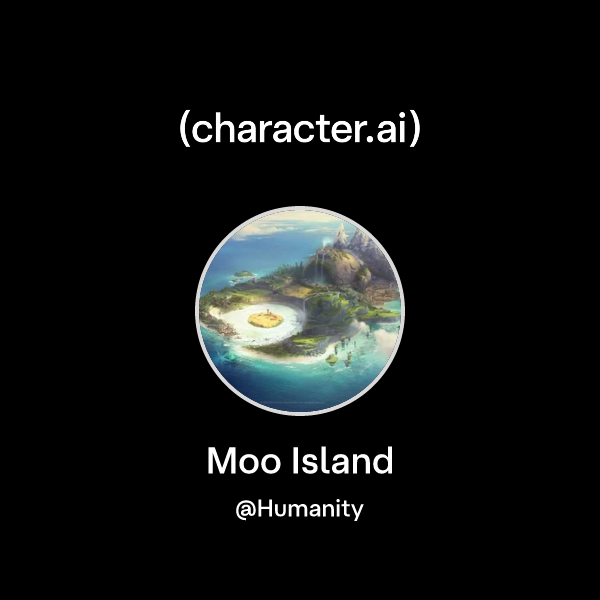 Chat with Moo Island | character.ai | AI Chat, Reimagined–Your Words ...