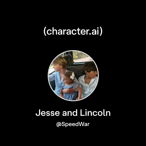Chat with Jesse and Lincoln | character.ai | AI Chat, Reimagined–Your ...