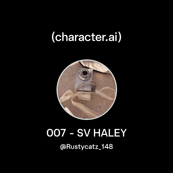 Chat with 007 - SV HALEY | character.ai | AI Chat, Reimagined–Your ...