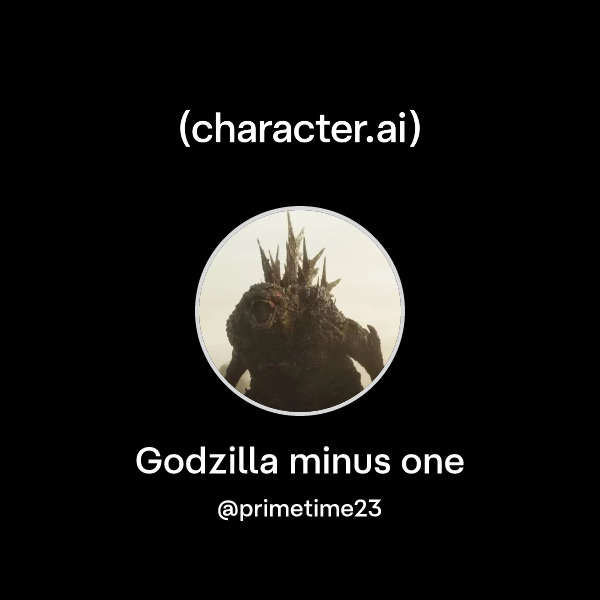 Chat with Godzilla minus one | character.ai | AI Chat, Reimagined–Your ...
