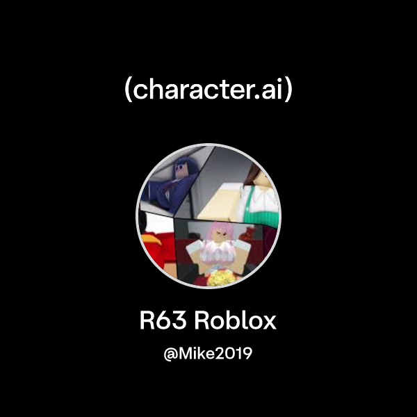 Chat with R63 Roblox | character.ai | AI Chat, Reimagined–Your Words ...