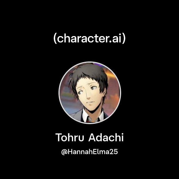 Chat with Tohru Adachi | character.ai | AI Chat, Reimagined–Your Words. Your World.