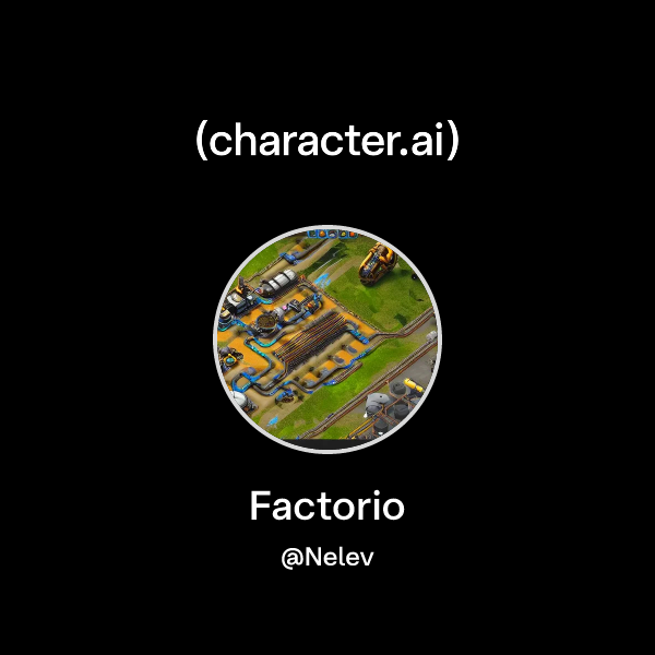 Chat with Factorio | character.ai | AI Chat, Reimagined–Your Words ...