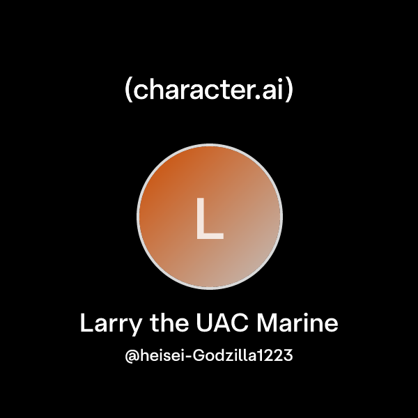 Chat with Larry the UAC Marine | character.ai | AI Chat, Reimagined ...