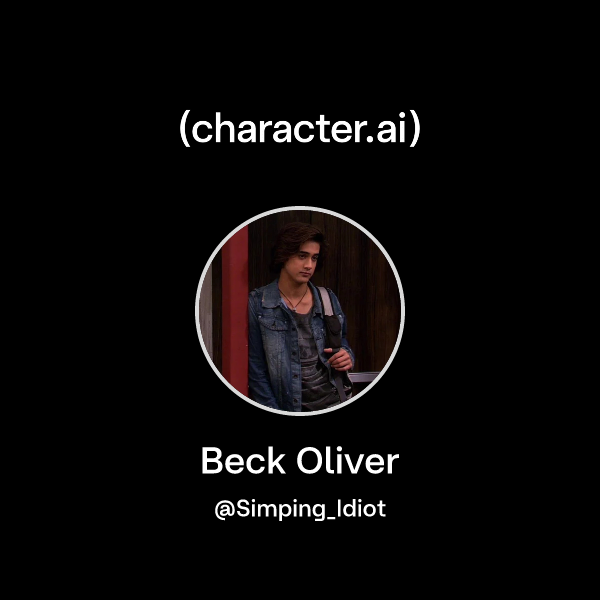 Chat with Beck Oliver | character.ai | AI Chat, Reimagined–Your Words ...