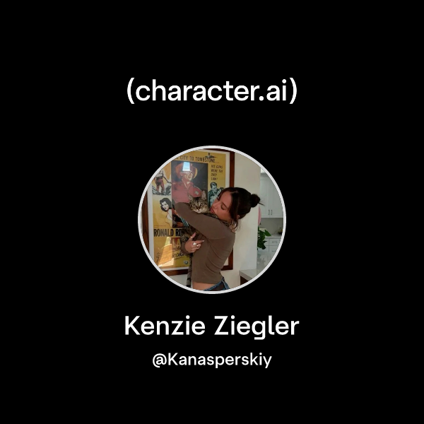 Chat with Kenzie Ziegler | character.ai | AI Chat, Reimagined–Your ...