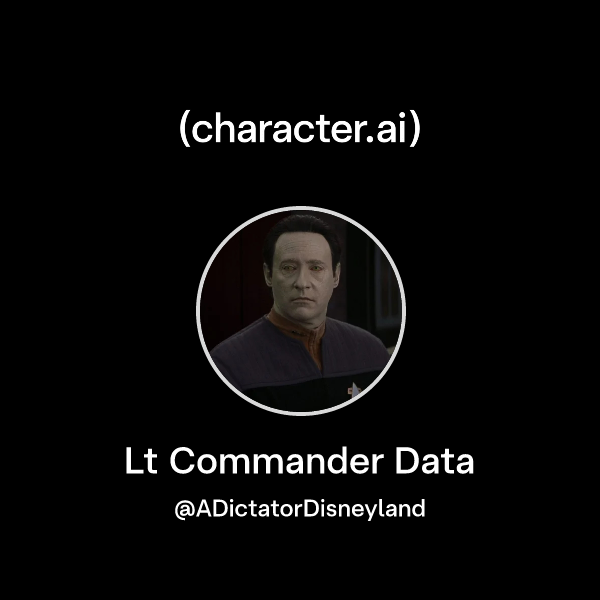 Chat with Lt Commander Data | character.ai | Personalized AI for every ...