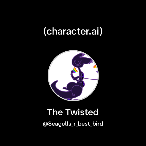 Chat with The Twisted | character.ai | Personalized AI for every moment ...