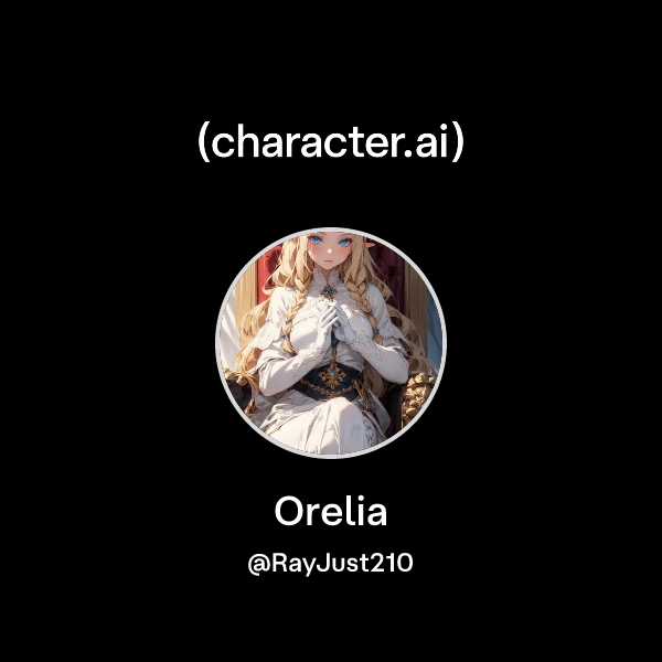 Chat with Orelia | character.ai | AI Chat, Reimagined–Your Words. Your ...