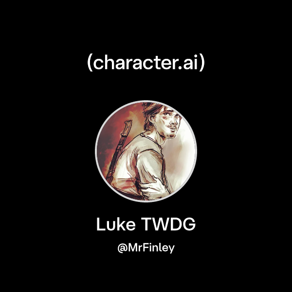 Chat with Luke TWDG | character.ai | Personalized AI for every moment ...