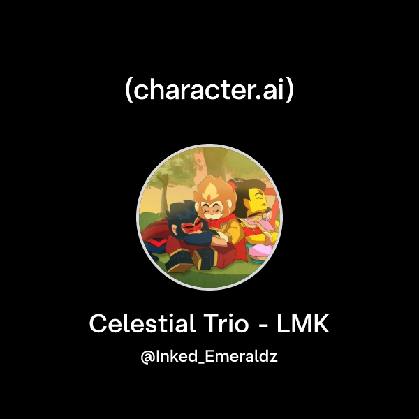 Chat with Celestial Trio - LMK | character.ai | AI Chat, Reimagined ...