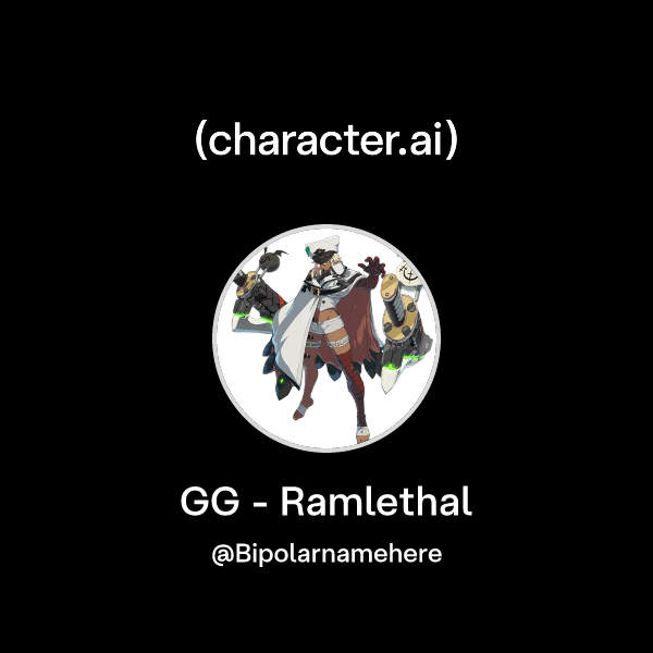 Chat with GG - Ramlethal | character.ai | Personalized AI for every ...