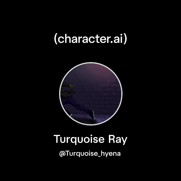 Chat with Turquoise Ray | character.ai | Personalized AI for every ...